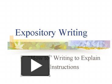 PPT – Expository Writing PowerPoint presentation | free to view - id ...