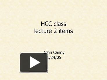 HCC class lecture 2 items presentation | free to download