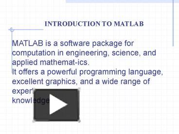 INTRODUCTION TO MATLAB presentation | free to view