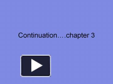 PPT – Continuation.chapter 3 PowerPoint presentation | free to view ...