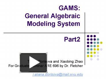 PPT – GAMS: General Algebraic Modeling System Part2 PowerPoint ...