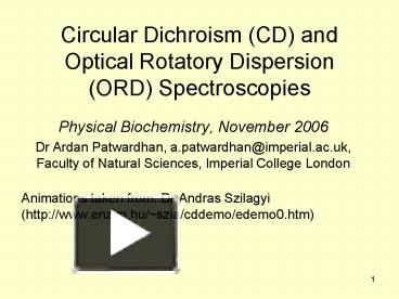 Circular Dichroism CD and Optical Rotatory Dispersion ORD ...