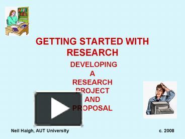 PPT – GETTING STARTED WITH RESEARCH DEVELOPING A RESEARCH PROJECT AND ...