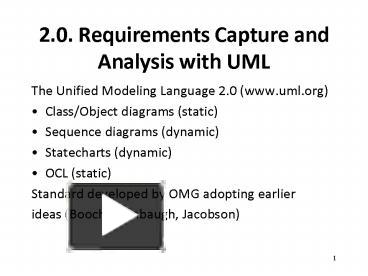 PPT – 2.0. Requirements Capture and Analysis with UML PowerPoint ...