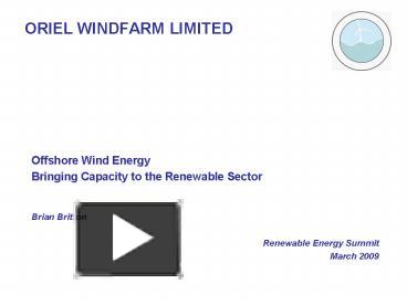 PPT – ORIEL WINDFARM LIMITED PowerPoint presentation | free to view ...