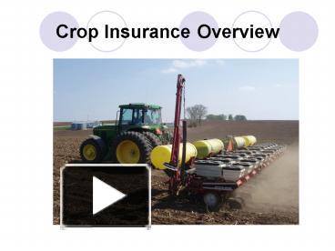 Crop Insurance Overview presentation | free to view