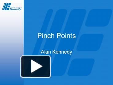 Pinch Points presentation | free to view