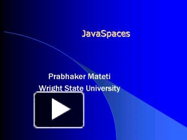 PPT – JavaSpaces PowerPoint presentation | free to download - id ...