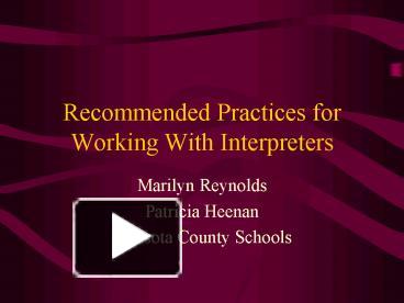 PPT – Recommended Practices for Working With Interpreters PowerPoint ...