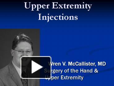 PPT – Upper Extremity Injections PowerPoint presentation | free to view ...