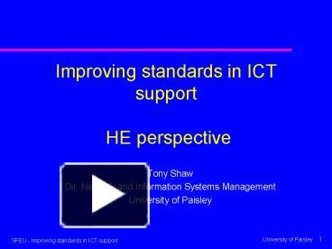 PPT – Improving standards in ICT support HE perspective PowerPoint ...