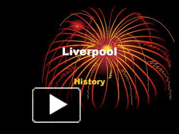 Liverpool presentation | free to view