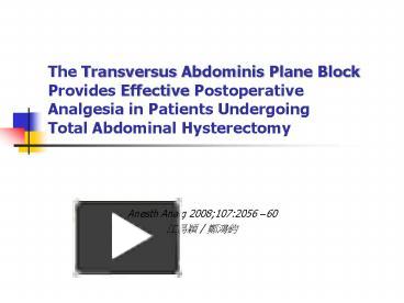 The Transversus Abdominis Plane Block Provides Effective Postoperative ...