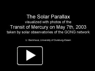 PPT – The Solar Parallax visualized with photos of the Transit of ...