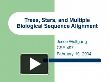 PPT – Trees, Stars, and Multiple Biological Sequence Alignment ...