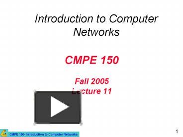PPT – CMPE 150 Fall 2005 Lecture 11 PowerPoint presentation | free to ...