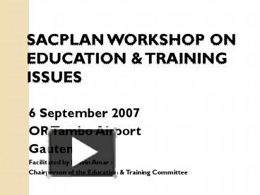 SACPLAN WORKSHOP ON EDUCATION presentation | free to view
