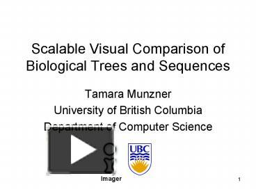 PPT – Scalable Visual Comparison of Biological Trees and Sequences ...