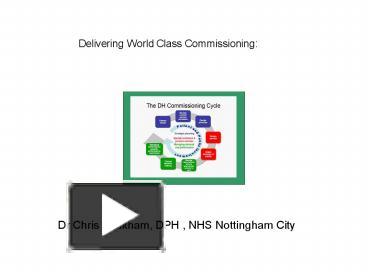 PPT – Delivering World Class Commissioning: PowerPoint presentation ...