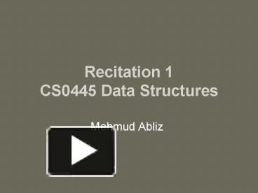 PPT – Recitation 1 CS0445 Data Structures PowerPoint presentation ...