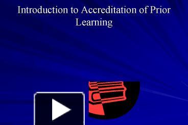Introduction to Accreditation of Prior Learning presentation | free to view