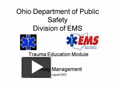 PPT – Ohio Department of Public Safety Division of EMS PowerPoint ...