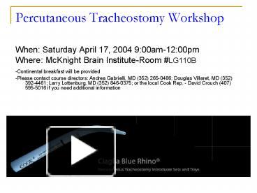 Percutaneous Tracheostomy Workshop presentation | free to view