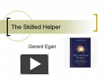 The Skilled Helper presentation | free to view