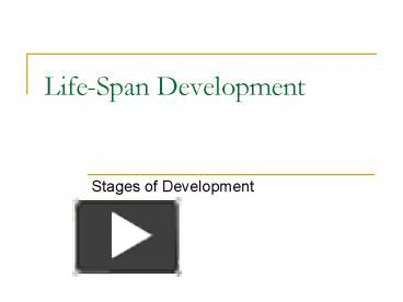 PPT – LifeSpan Development PowerPoint presentation | free to view - id ...