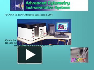 PPT – FLOWCYTE Flow Cytometers introduced in 2006: PowerPoint ...