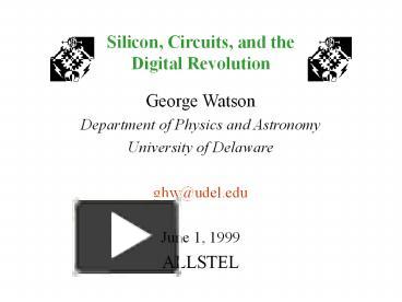PPT – Silicon, Circuits, and the Digital Revolution PowerPoint ...