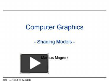 Computer Graphics Shading Models presentation | free to view