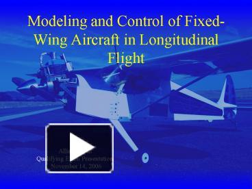 Modeling and Control of FixedWing Aircraft in Longitudinal Flight ...