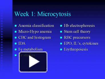PPT – Week 1: Microcytosis PowerPoint presentation | free to view - id ...