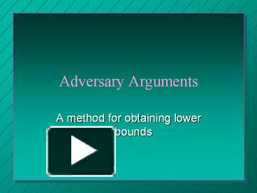 Adversary Arguments presentation | free to download