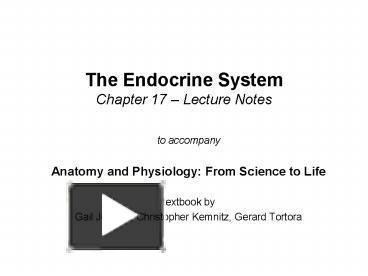 The Endocrine System Chapter 17 Lecture Notes presentation | free to view