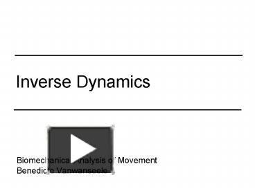 PPT – Inverse Dynamics PowerPoint presentation | free to view - id ...