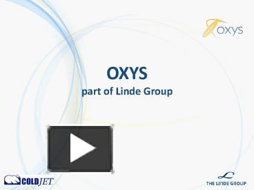 PPT – OXYS part of Linde Group PowerPoint presentation | free to view ...