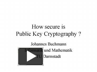 PPT – How secure is Public Key Cryptography PowerPoint presentation ...