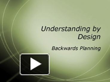Understanding by Design presentation | free to view