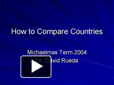 How to Compare Countries presentation | free to view
