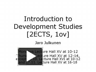Introduction to Development Studies 2ECTS, 1ov presentation | free to view