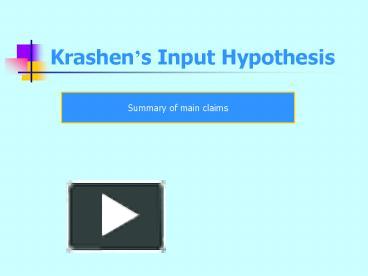 Krashens Input Hypothesis presentation | free to view
