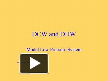 DCW and DHW presentation | free to view