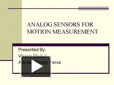 PPT – ANALOG SENSORS FOR MOTION MEASUREMENT PowerPoint presentation ...