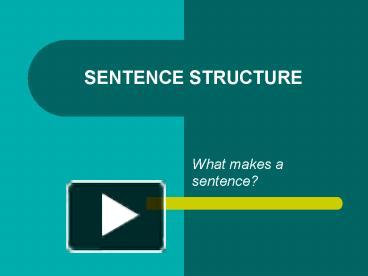 PPT – SENTENCE STRUCTURE PowerPoint presentation | free to view - id ...