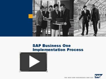 SAP Business One Implementation Process presentation | free to view