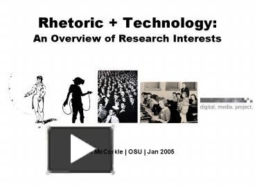 PPT – Rhetoric Technology: An Overview of Research Interests PowerPoint ...