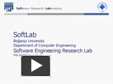 PPT – SoftLab Bogazii University Department of Computer Engineering ...
