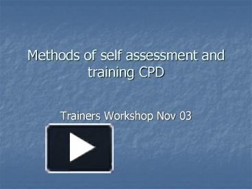 PPT – Methods of self assessment and training CPD PowerPoint ...